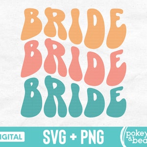 Retro Bride Svg Groovy Bride Svg Wavy Letters Svg 70s Bride Shirt Svg ...