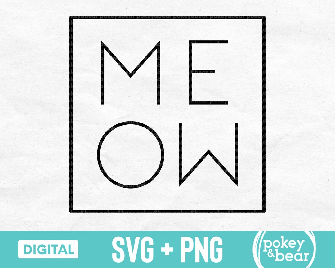 Meow Svg Cat Mom Svg Cat Svg for Shirts Cat Lover Svg Cat Saying Svg ...