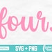 Four Svg 4 Svg Fourth Birthday Svg 4th Birthday Svg | Etsy