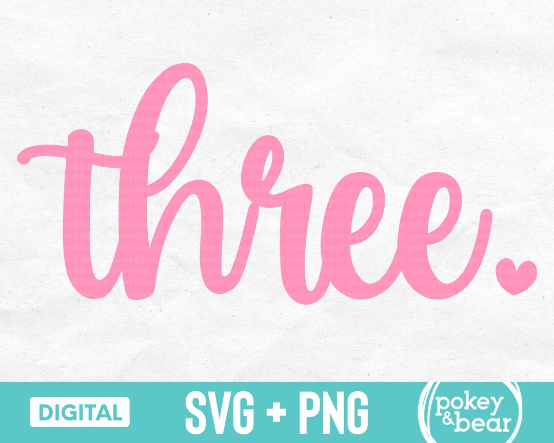 Three Svg 3 Svg Third Birthday Svg 3rd Birthday Svg Birthday Shirt Svg ...