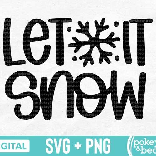 Let It Snow Svg Christmas Svg Snow SVG PNG DXF Design - Etsy