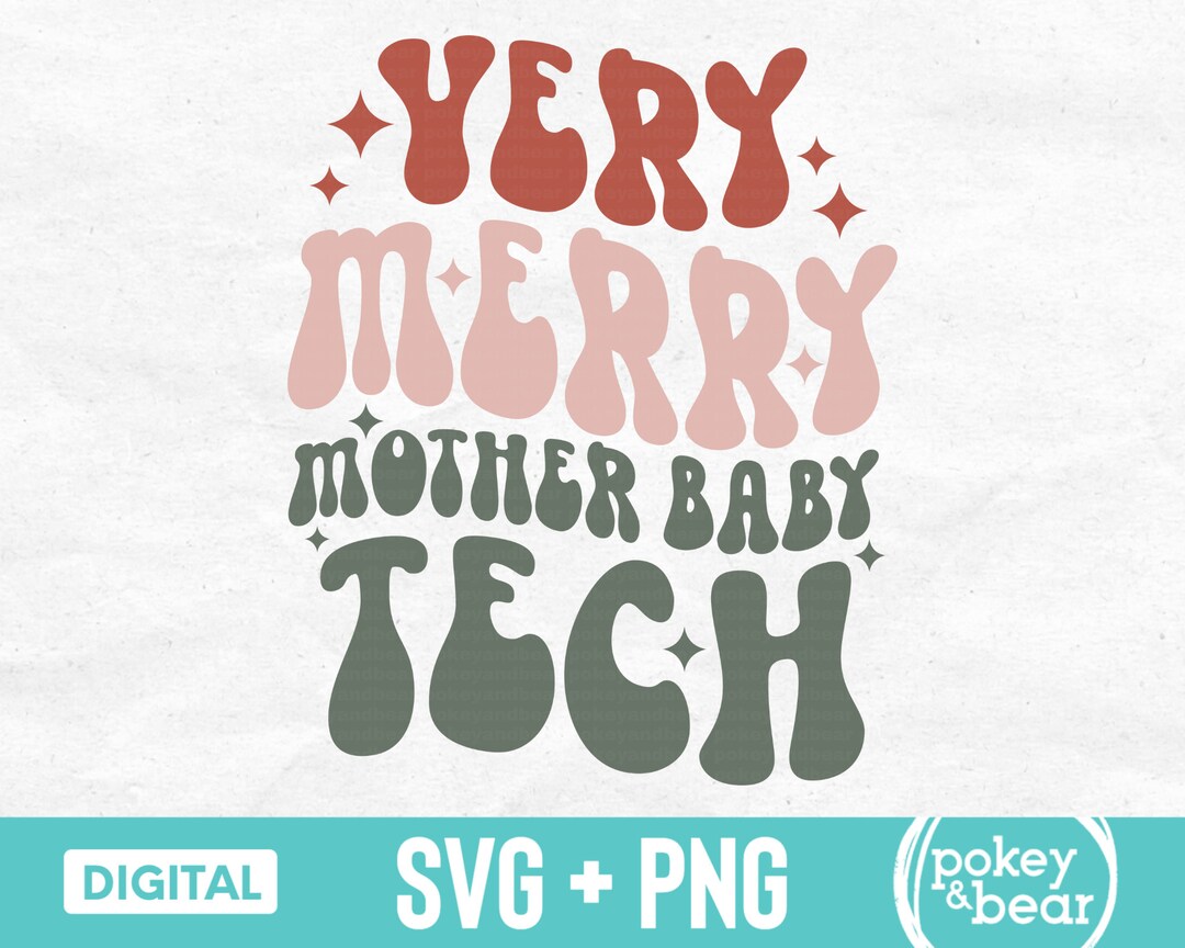 Very Merry Mother Baby Tech Svg Mother Baby Technician - Etsy