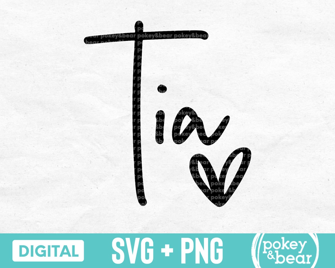 Tia Svg Tia Heart Svg Tia Shirt Svg Aunt Svg Spanish Svg | Etsy