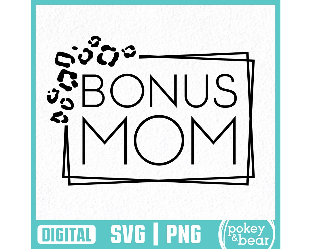 Cheetah Bonus Mom Svg Leopard Frame Svg Bonus Mom Shirt Svg Step Mom ...