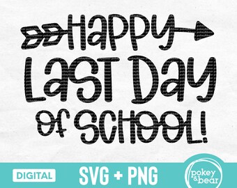 Last Day of School Svg School's Out Svg Happy Last Day - Etsy
