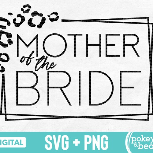 Mother of the Bride Svg Png Dfx Bridal Party SVG Wedding - Etsy