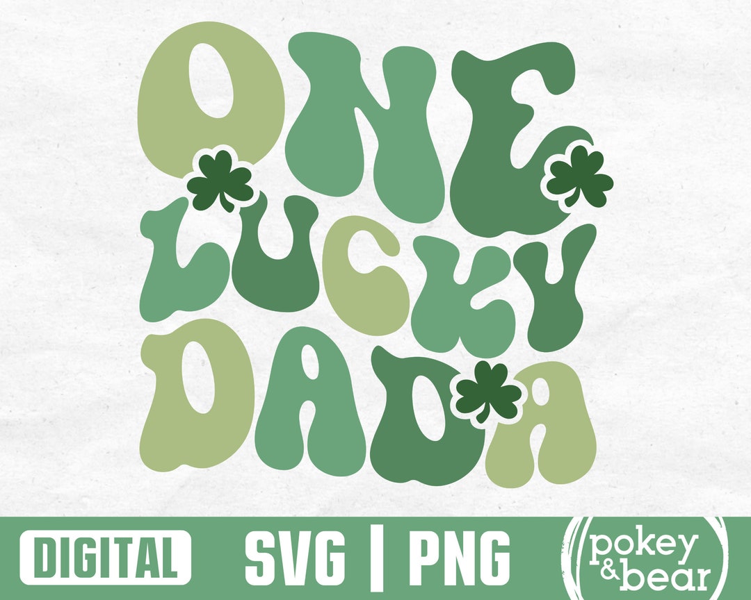 One Lucky Dada Svg One Lucky Dada Png Sublimation Design St Patrick's ...