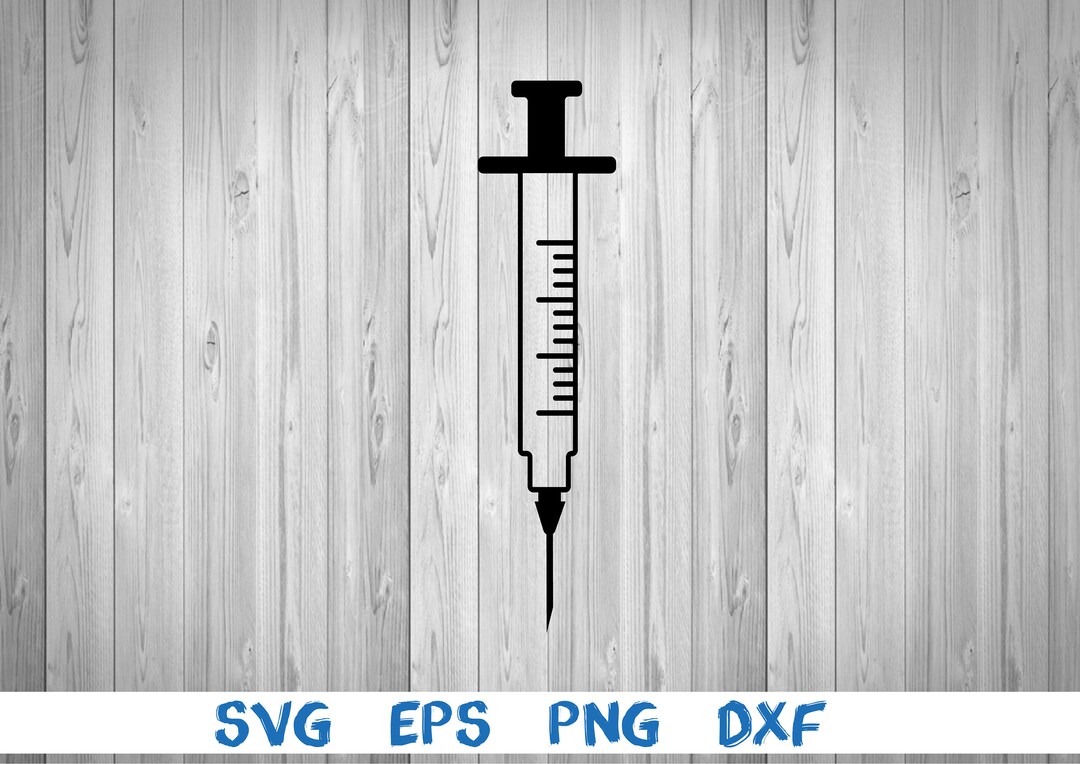 Syringe, Medical, Picture, Svg, Png, Eps, Dxf, Digital Cricut File - Etsy