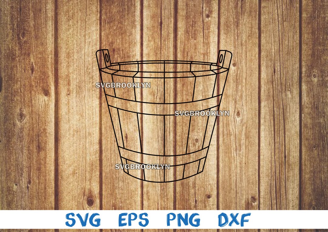 Wooden Bucket, Outline, Bucket, Svg, Png, Eps, Dxf, Digital File - Etsy