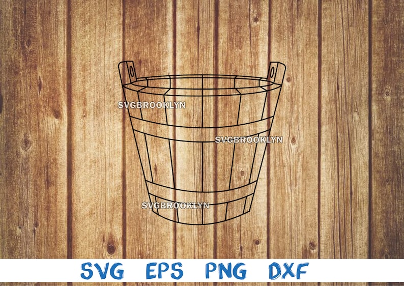 Wooden Bucket, Outline, Bucket, Svg, Png, Eps, Dxf, Digital File - Etsy