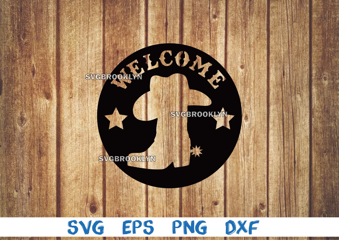 Welcome Cowboy Boot, Welcome, Cowboy Boot, Cowboy Hat, Sign, Svg, Png ...