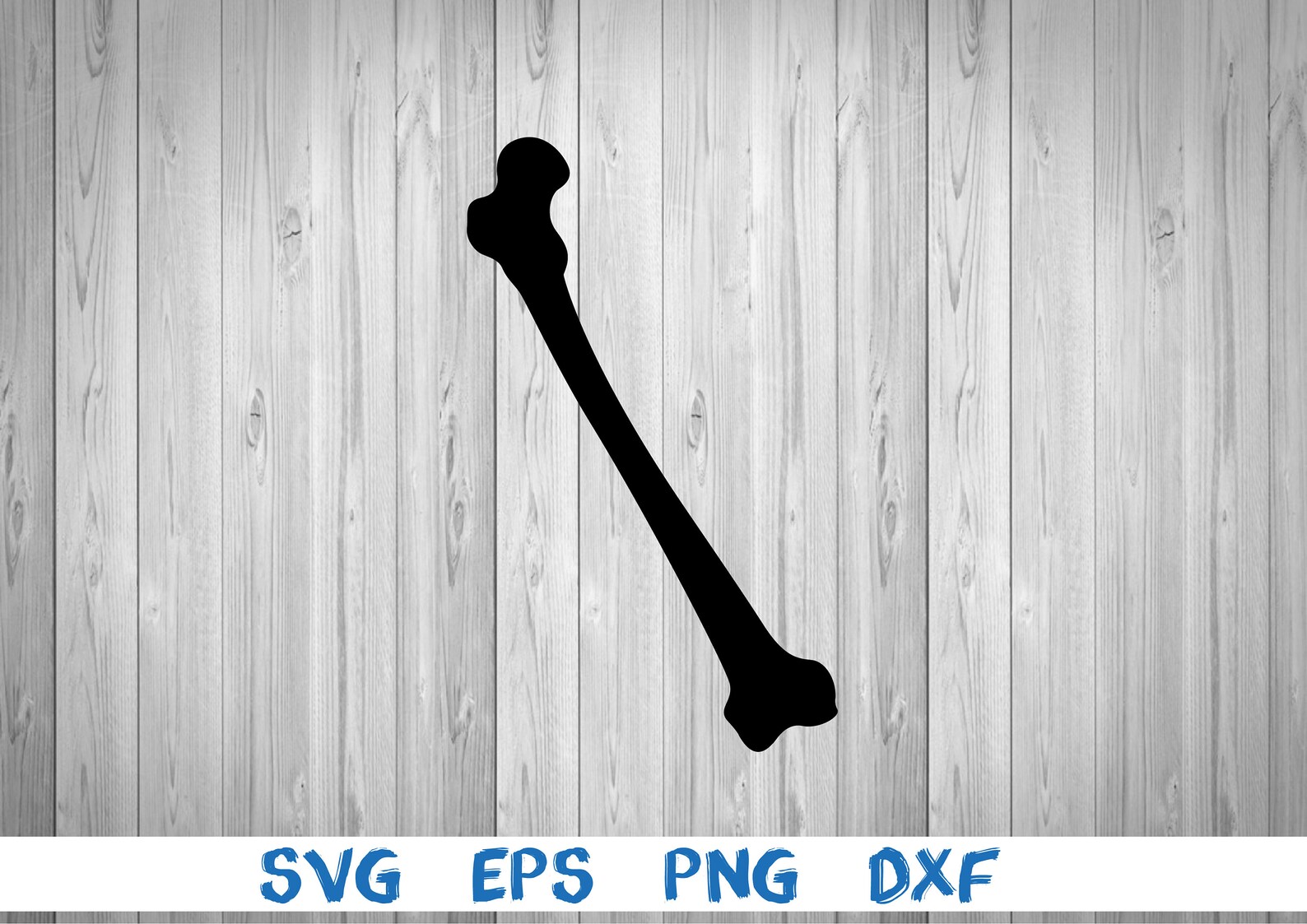 Femur, Thigh Bone, Silhouette, Picture, Svg, Png, Eps, Dxf, Digital ...