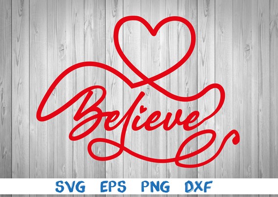 Believe Text Christmas Heart Svg Png Eps Dxf Digital | Etsy
