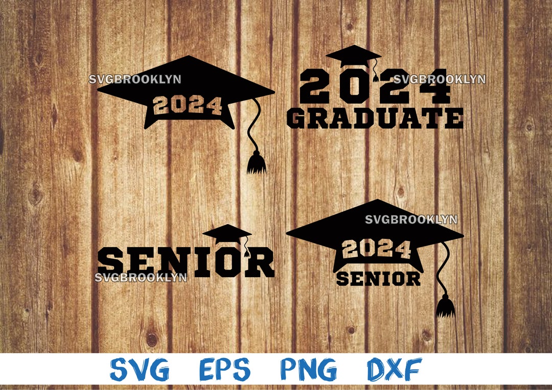 Graduation Cap, 2024, Senior, Graduate, 2024 Graduate, Svg, Png, Eps ...