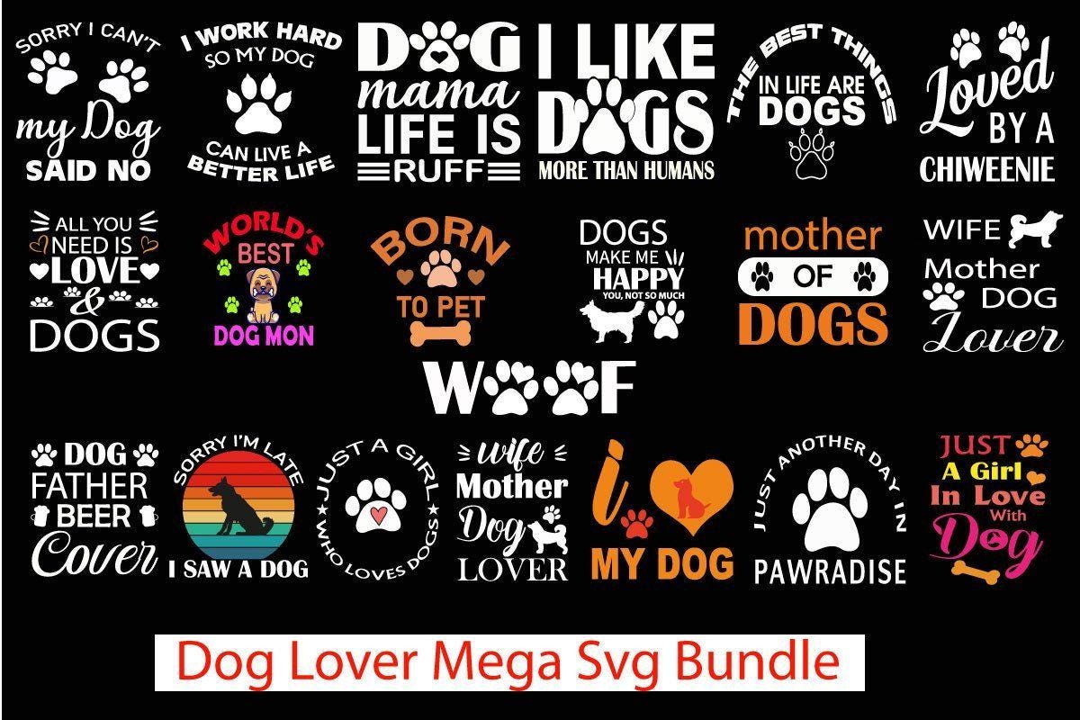 Dog SVG Mega Bundle | 1000 Designs | Dog Quotes, Puppy Silhouettes ...