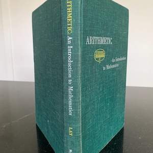 1961 Vintage Math Textbook - ARITHMETIC an Introduction to Mathematics ...