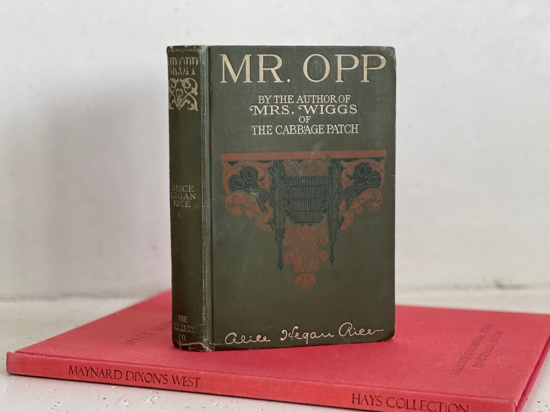 1909 First Edition "mr. Opp" Book by Alice Hegan Rice - Etsy
