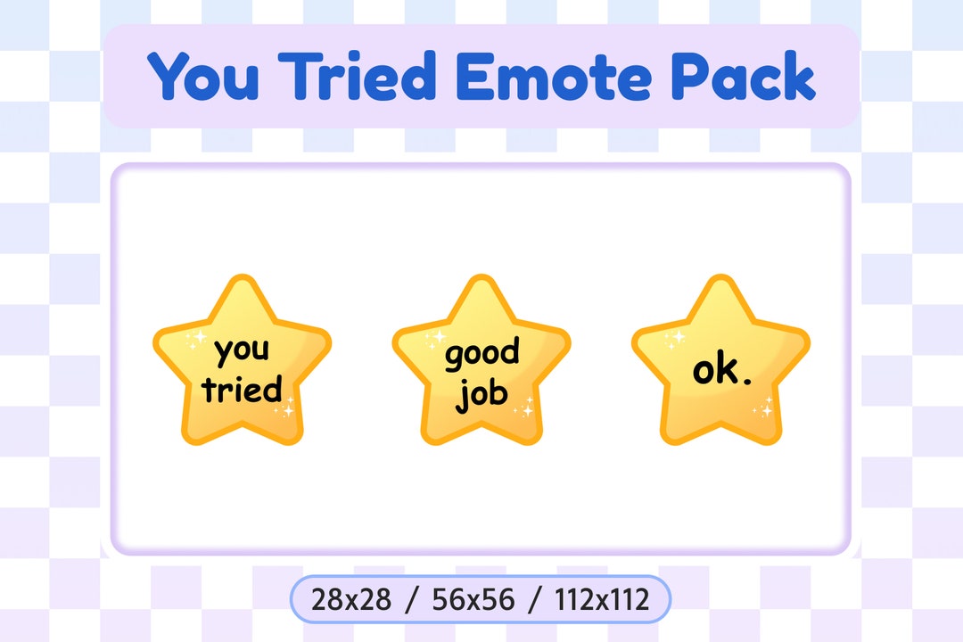 Emote Pack | You Tried Good Job Ok Star | Streaming Discord Chat - Etsy
