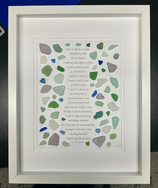 11x14 Sea Glass Poem Art, i Want to Age Like Sea Glass..... Bernadette ...