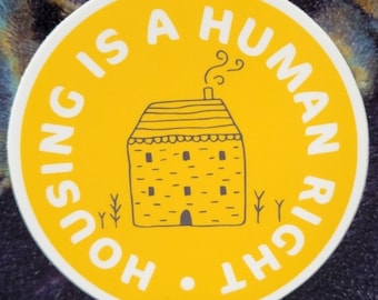 Housing is a Human Right Sticker Human Rights Decal Affordable Housing ...
