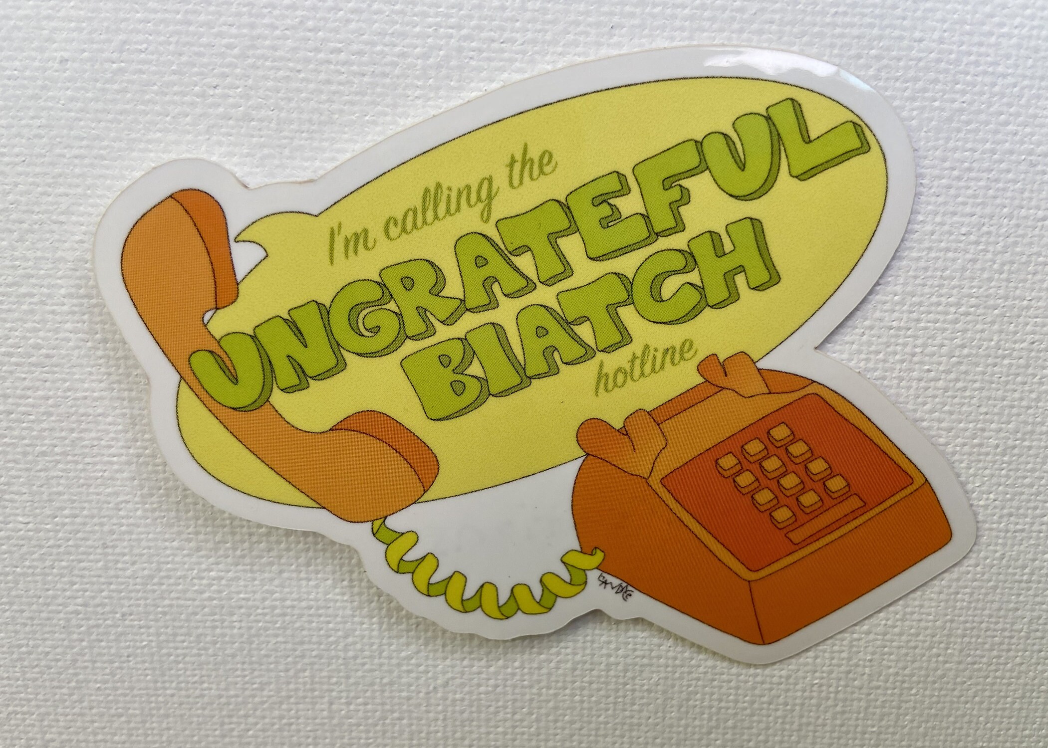 Ungrateful Biatch Hotline Sticker - Etsy