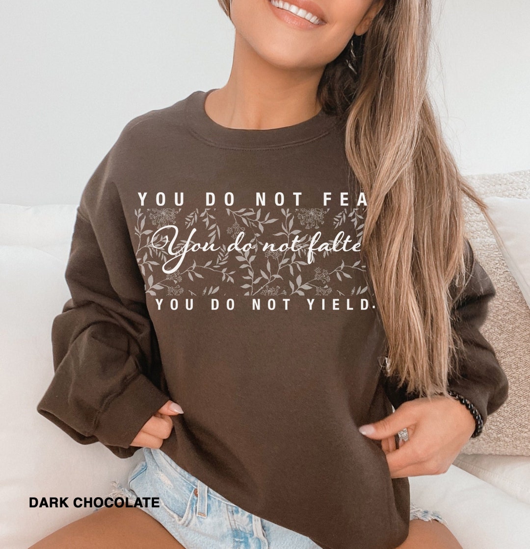 Original Design - You Do Not Falter. You Do Not Yield Sweatshirt, SJM ...