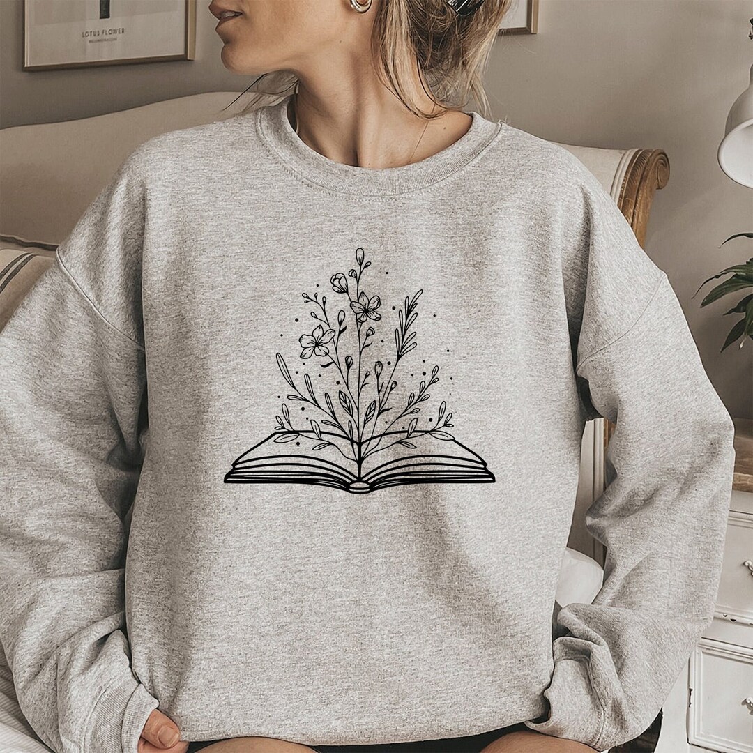 Floral Book Sweatshirt, Teacher Book Sweater, Gift for Book Lover ...