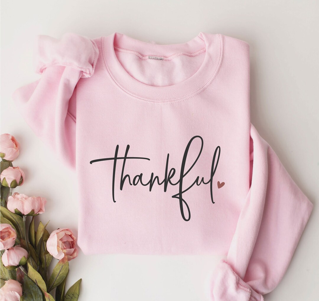 Thankful Sweatshirt, Thanksgiving Sweater, Thankful Sweater, Thankful ...