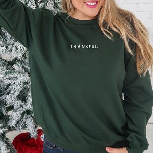 Thankful Sweatshirt, Thanksgiving Sweater, Thankful Fall, Thankful ...