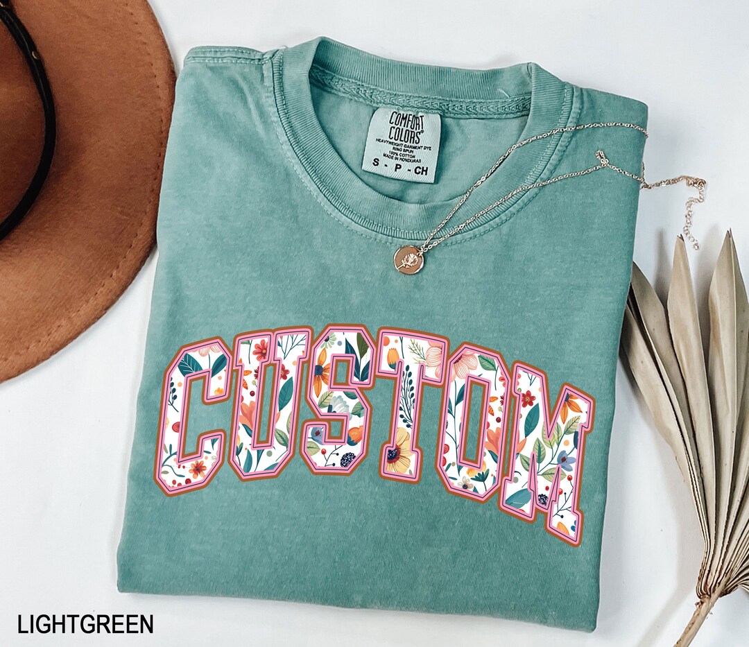 Custom Floral Text T-shirt, Personalized Tshirt, Custom Tee, Your Text ...