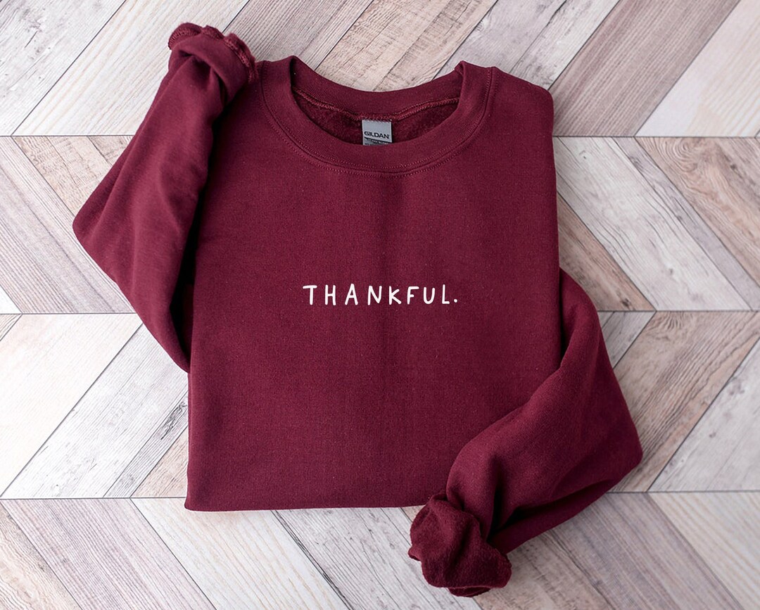 Thankful Sweatshirt, Thanksgiving Sweater, Thankful Fall, Thankful ...
