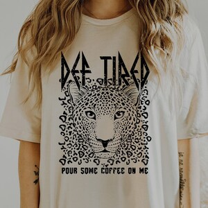 DEF TIRED Shirt | Retro Graphic Tee | Rock and Roll Shirt | Unisex ...