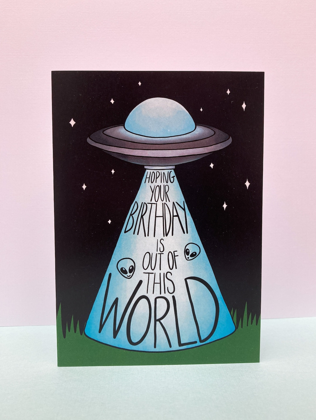 Alien Birthday Card - "hoping Your Birthday is Out of This World" - A6 ...