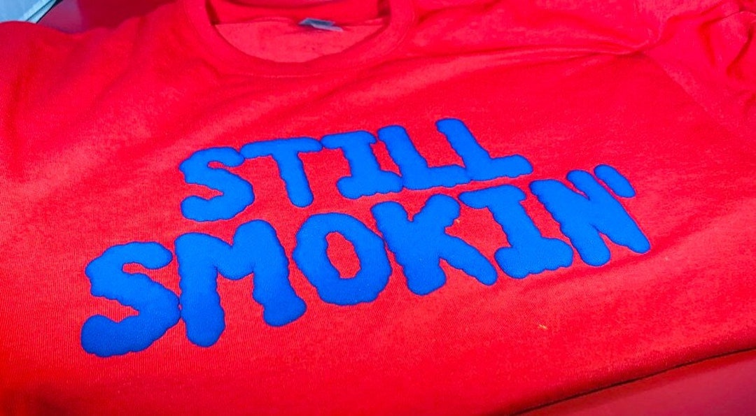 Still Smoking Puff Letter T-shirt Bubble Letter Puffy Print 3d Print ...