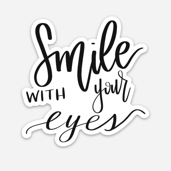 Smile With Your Eyes Quotes Sunshine Quotes BrainyQuote