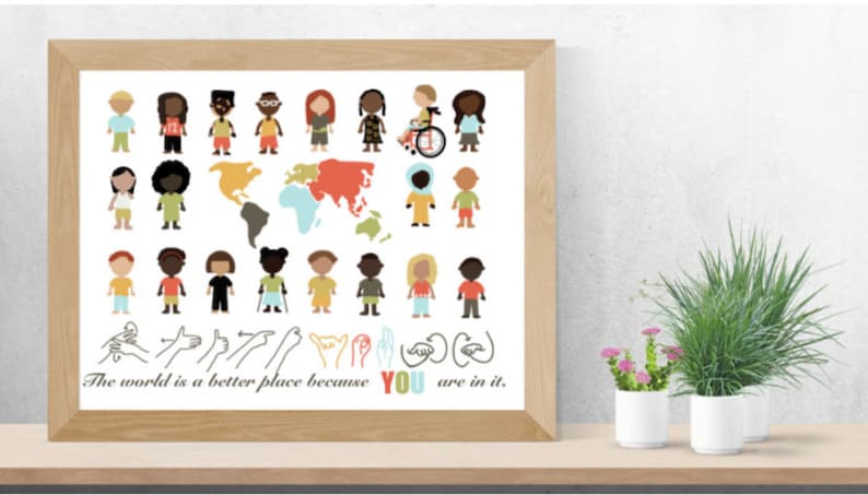 The World is Better Diverse and Inclusive English/asl Poster - Etsy