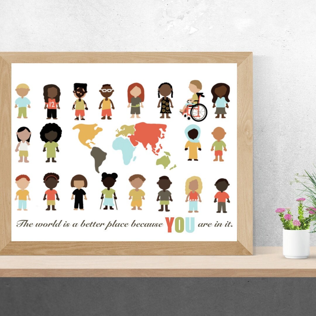 The World is A Better Place Because YOU Are in It Poster, Diverse and ...