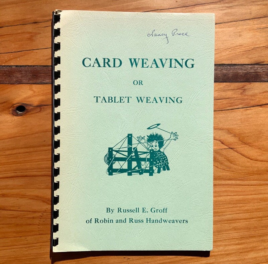 Vintage Card Weaving Book. ‘card Weaving or Tablet Weaving’ Russell E ...