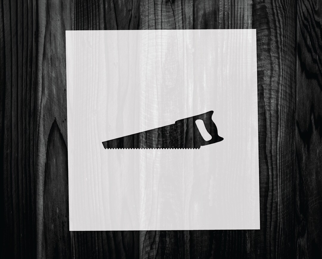 Saw Stencil, Mylar Reusable Stencil, Stencil, FAST SHIPPING - Etsy