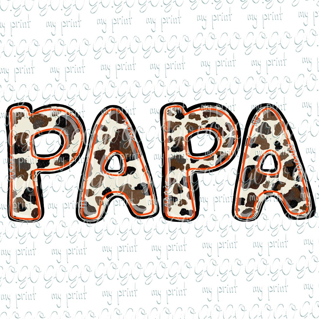 Fathers Day Png Papa Sublimation Designs Gift for Dad Papa With Cow Print Cowhide Png Files for ...