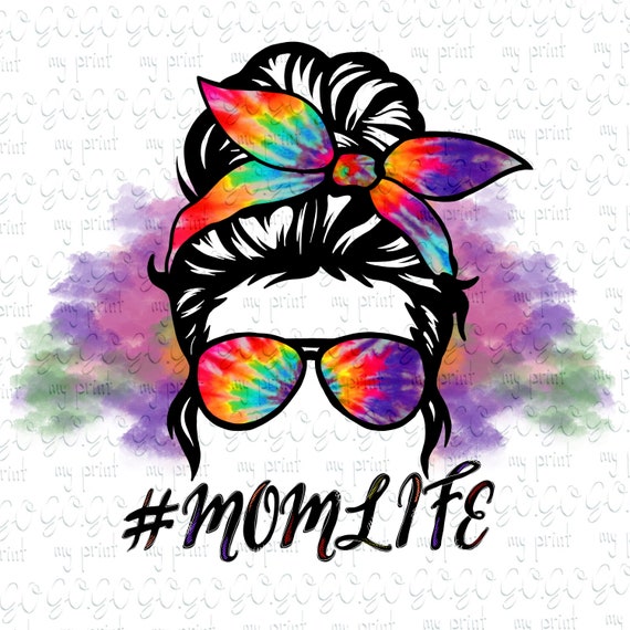 Mom Life Tie Dye Png Mom Life Skull Png Messy Bun Sublimation - Etsy