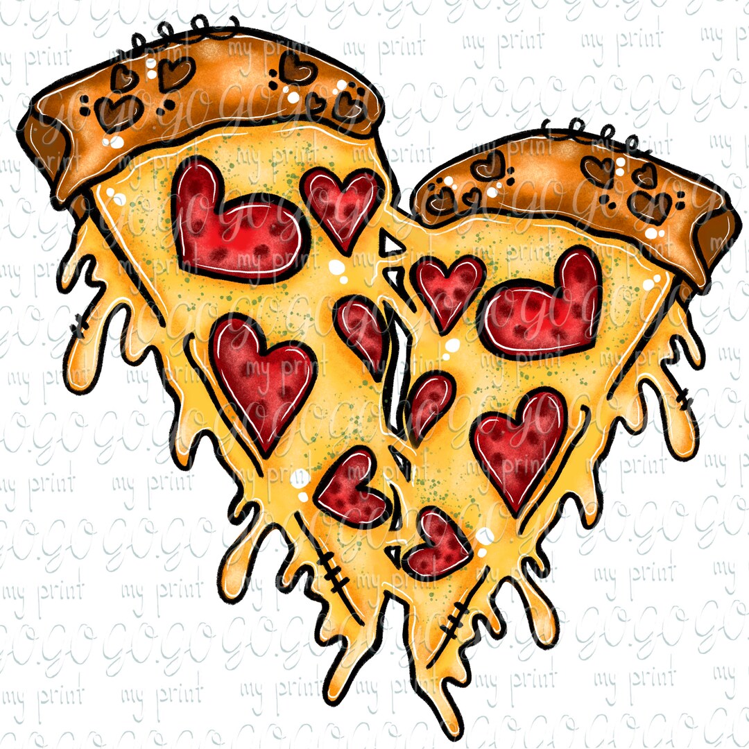 Valentines Day Png Pizza Valentine Png Valentine Sublimation Designs ...