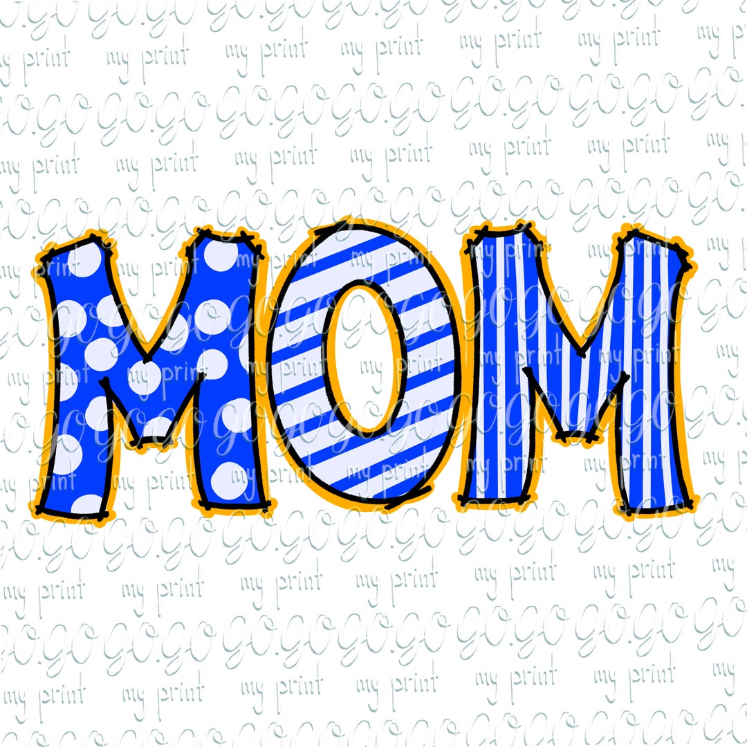 Mothers Day Png Files Mama Png Mom Sublimation Designs Blue and White ...
