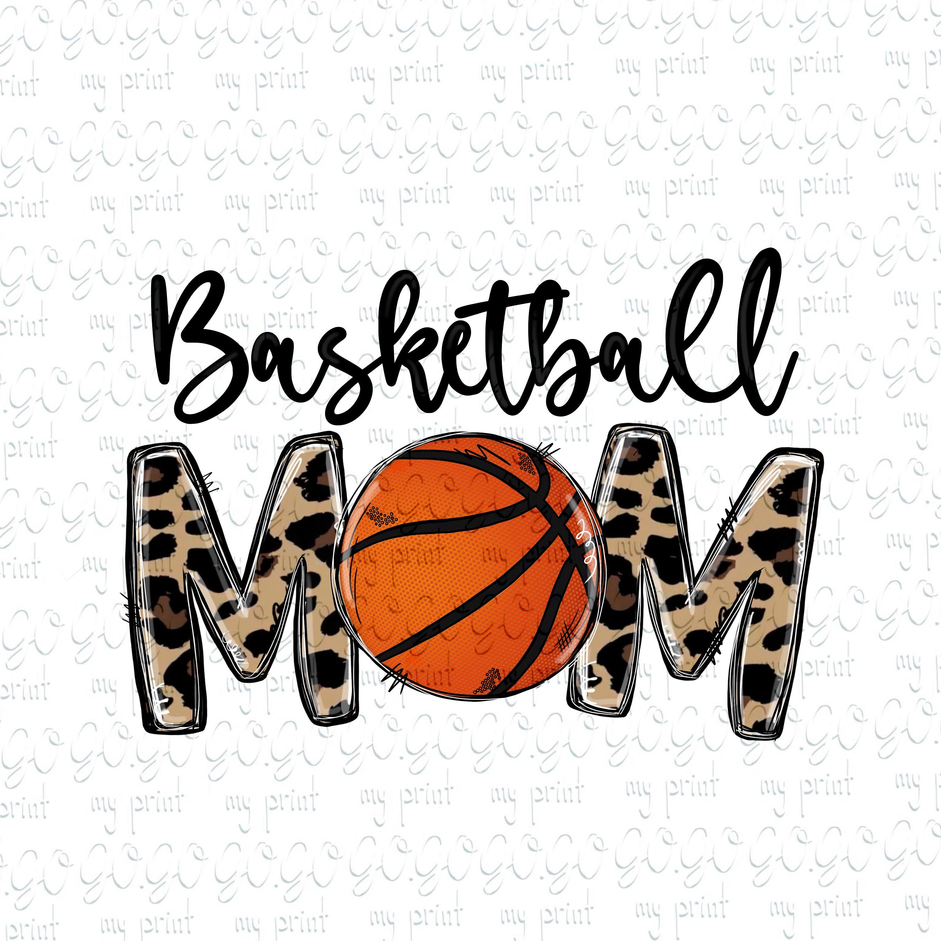 Basketball Mom Sublimation Designs Downloads Basketball | Etsy