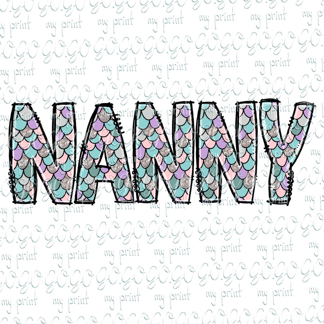 Mothers Day Png Files Nanny Png Sublimation Designs Downloads Mermaid ...