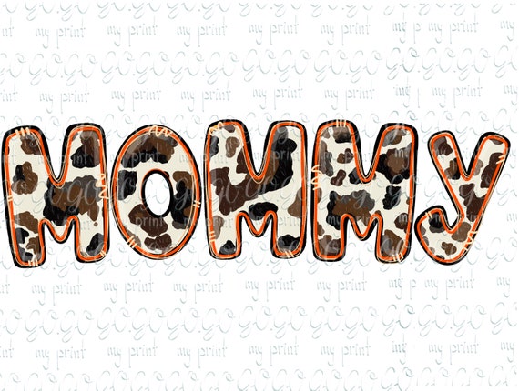 Western Cow Png Print Mommy Png Sublimation Downloads Mama Png | Etsy