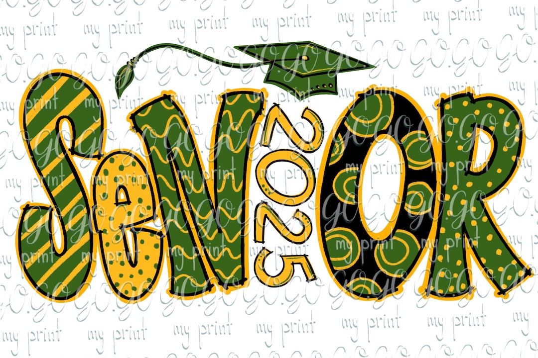 Senior Png Senior 2025 Png Class of 2025 Sublimation Designs Green and Yellow Trendy Clipart ...