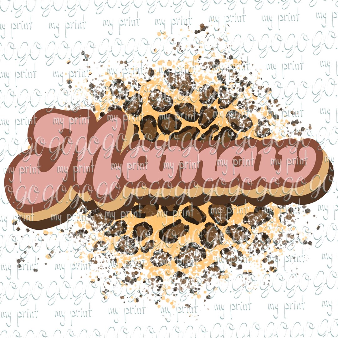 Mothers Day Png Files Mamaw Png With Leopard Print Retro Letters ...