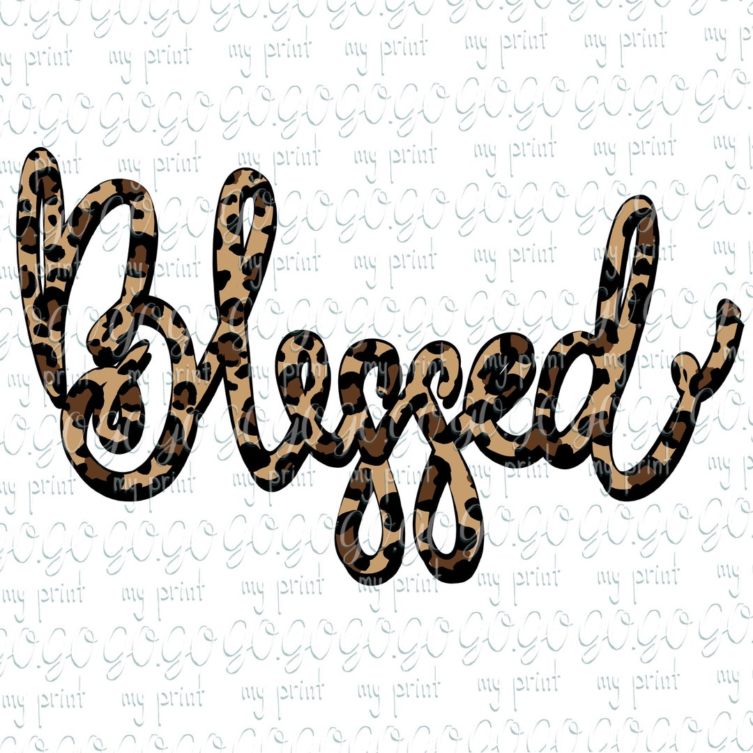 Leopard Blessed Png Sublimation Designs Downloads Leopard Cheetah Print ...