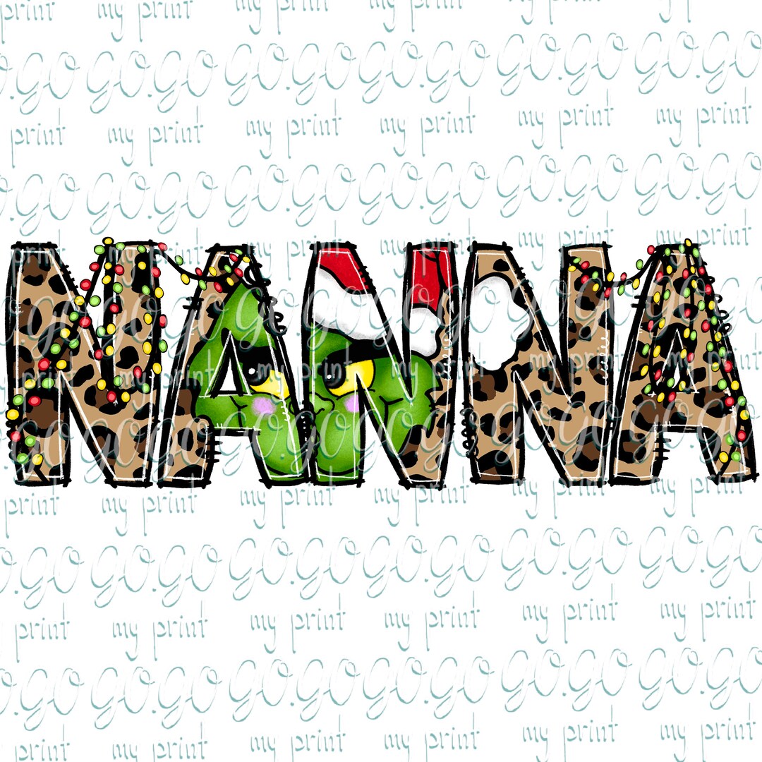 Christmas Png Files Leopard Nanna Png Mean Green One Grandma Grin Face ...